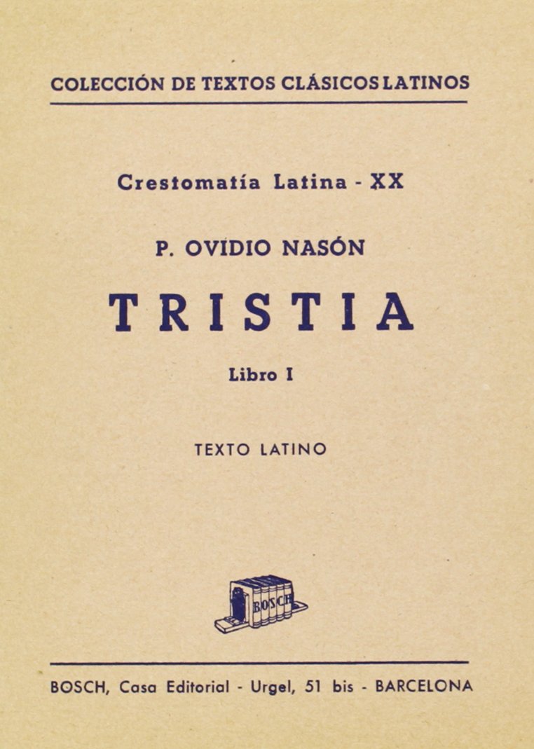 Amazon.com: Tristia, Liber I: Introducción, notas y vocabulario por M ...