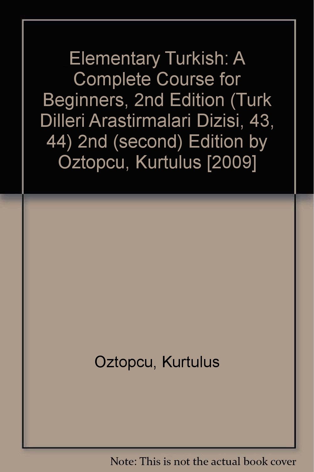 Elementary Turkish: A Complete Course for Beginners, 2nd Edition (Turk ...