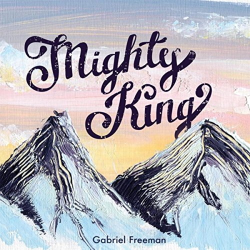 Amazon MusicでGabriel FreemanのMighty Kingを再生する