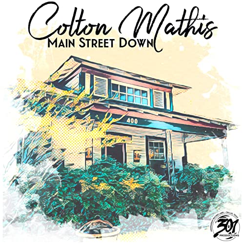 Écouter Main Street Down de Colton Mathis sur Amazon Music Unlimited