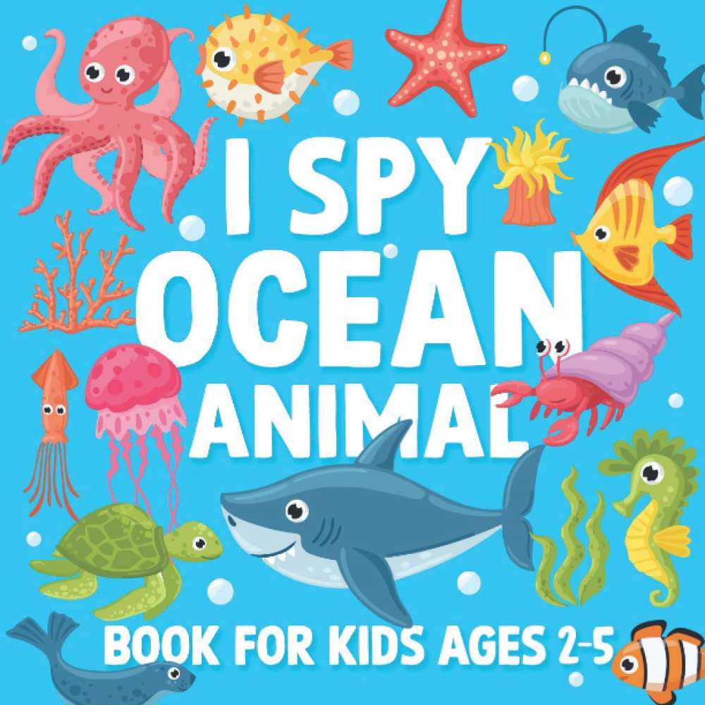 I Spy Ocean Animal Book for Kids Ages 2-5: A Fun Guessing Game Picture ...