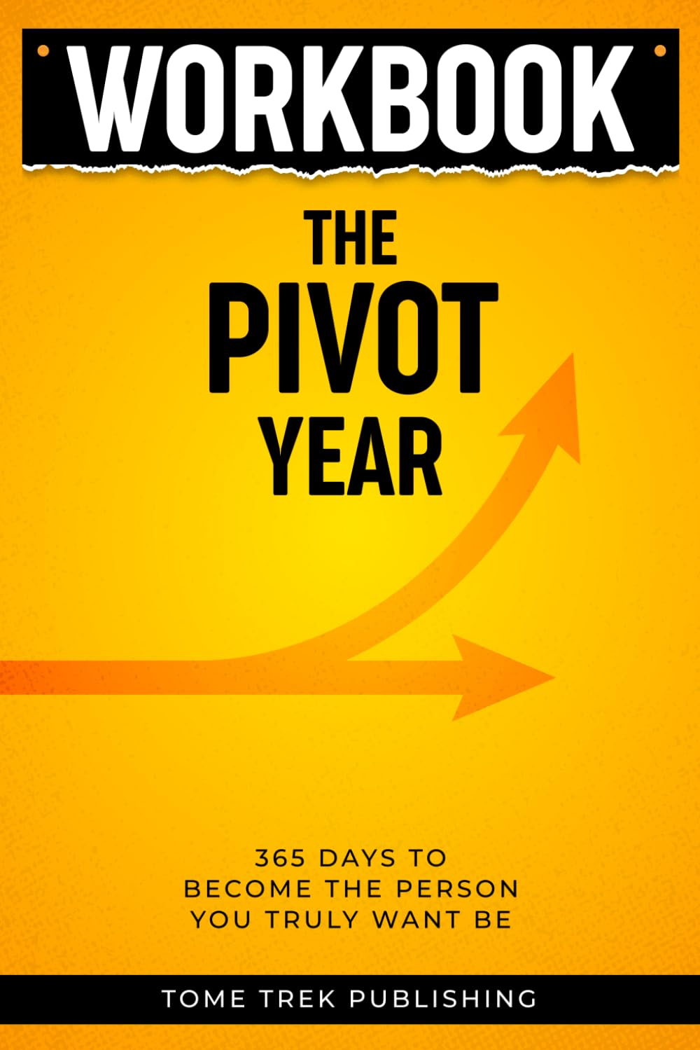 Workbook For The Pivot Year by Brianna Wiest: 365 Days to Become The ...