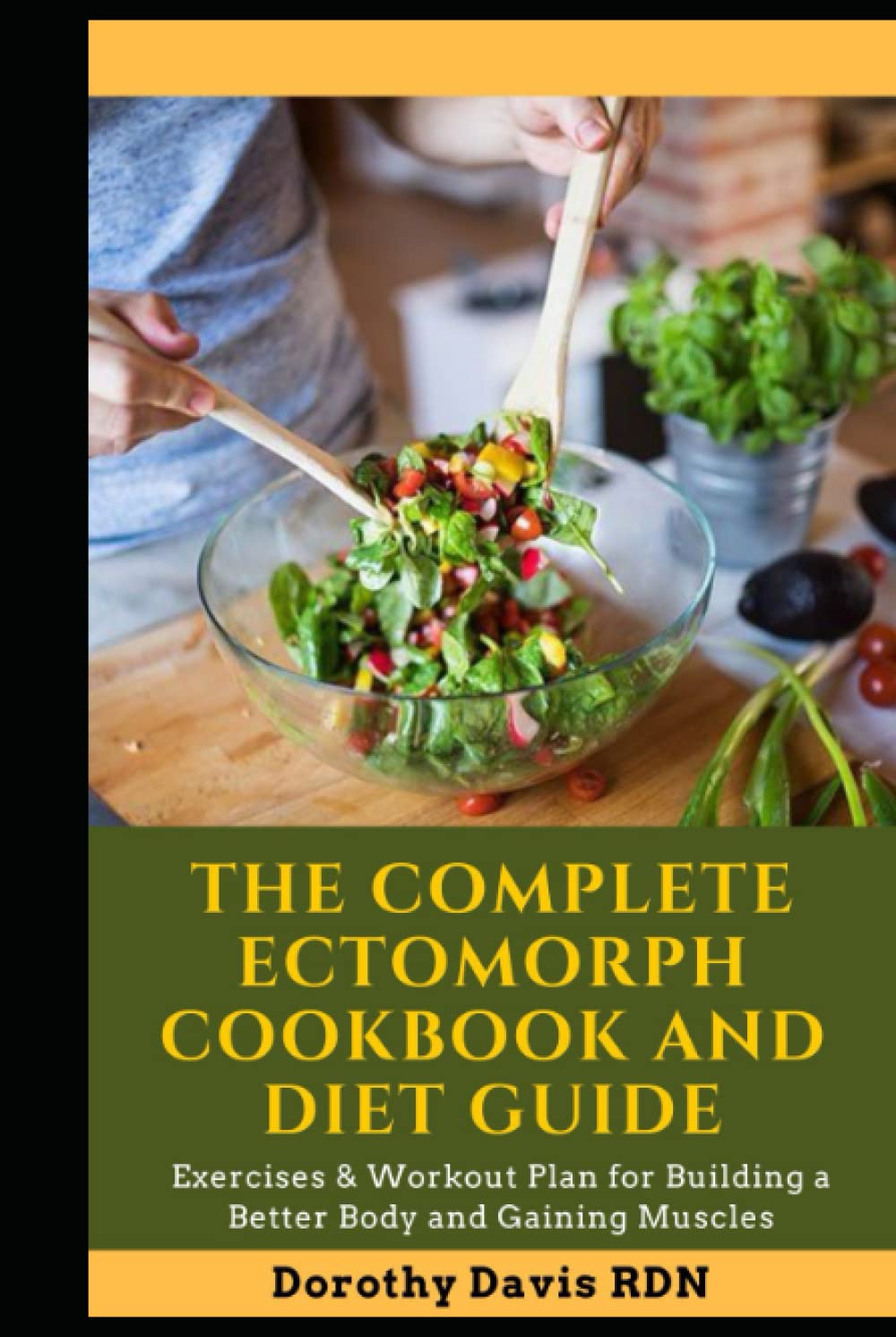 Buy The Complete Ectomorph Cookbook and Diet Guide: Exercises & Workout ...