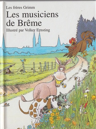 Die Bremer Stadtmusikanten. Französische Ausgabe : Grimm, Jacob ...