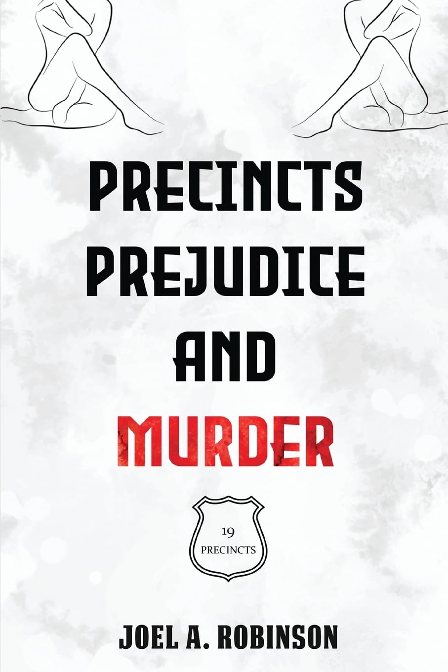 Amazon.com: Precincts, Prejudice and Murder: 9781088133491: Robinson ...