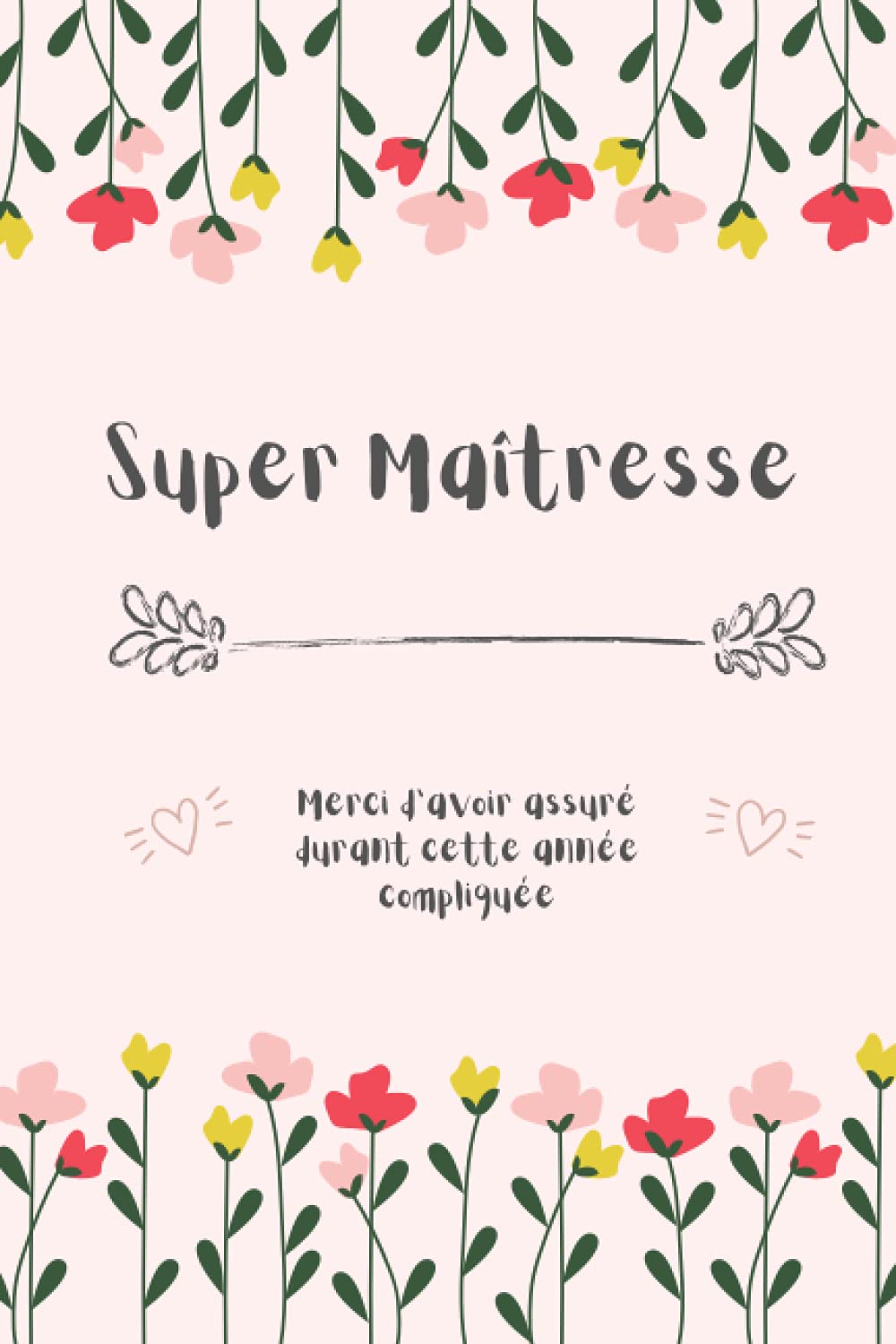 Buy Super Maîtresse Merci d’avoir assuré durant cette année compliquée ...