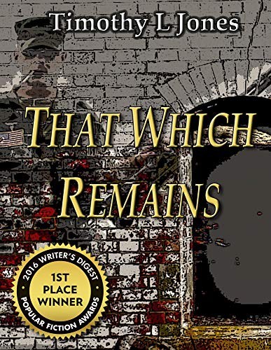 That Which Remains eBook : Jones, Timothy L.: Amazon.in: Kindle Store