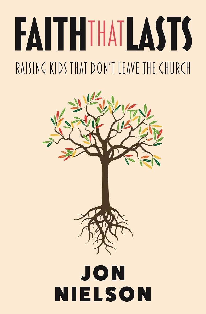 Faith That Lasts: Nielson, Jon: 9781619582309: Amazon.com: Books