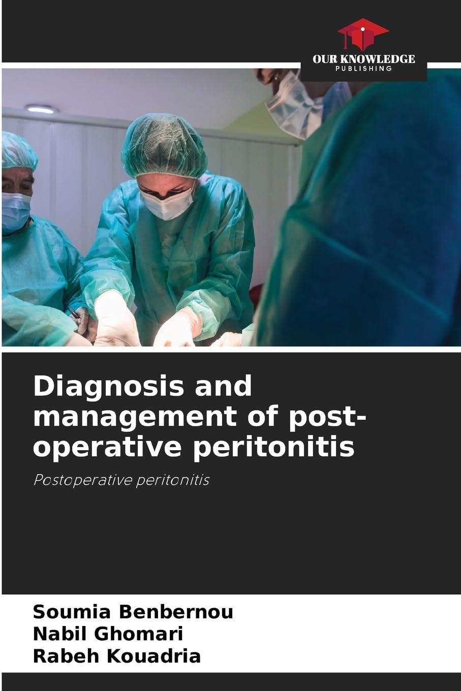 Buy Diagnosis and management of post-operative peritonitis Book Online ...