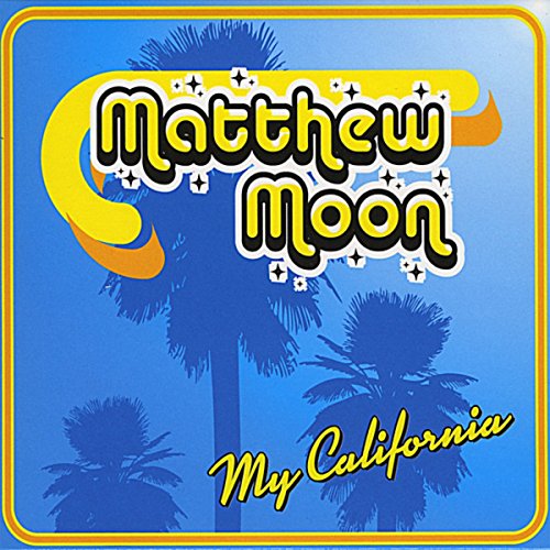 Amazon.com: My California EP : Matthew Moon: Digital Music