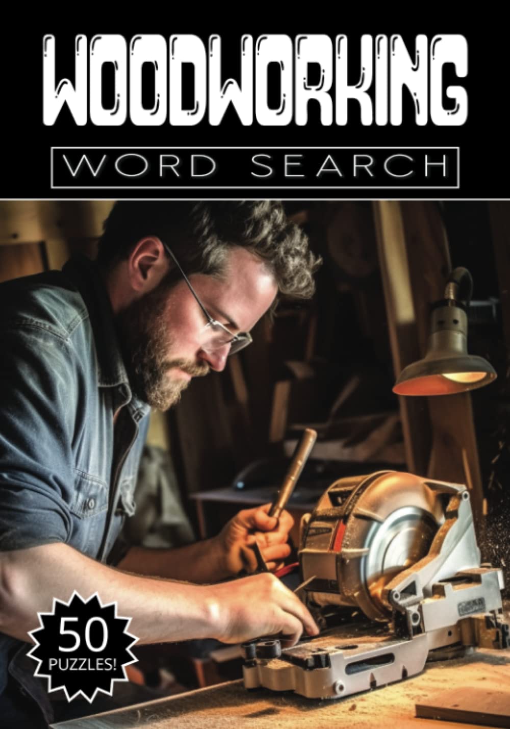 Woodworking Word Search: 50 Carpentry Puzzles, Word Find, Vocabulary ...