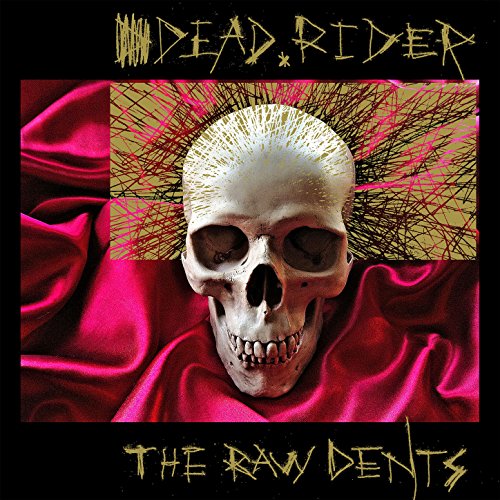Play The Raw Dents by Dead Rider on Amazon Music