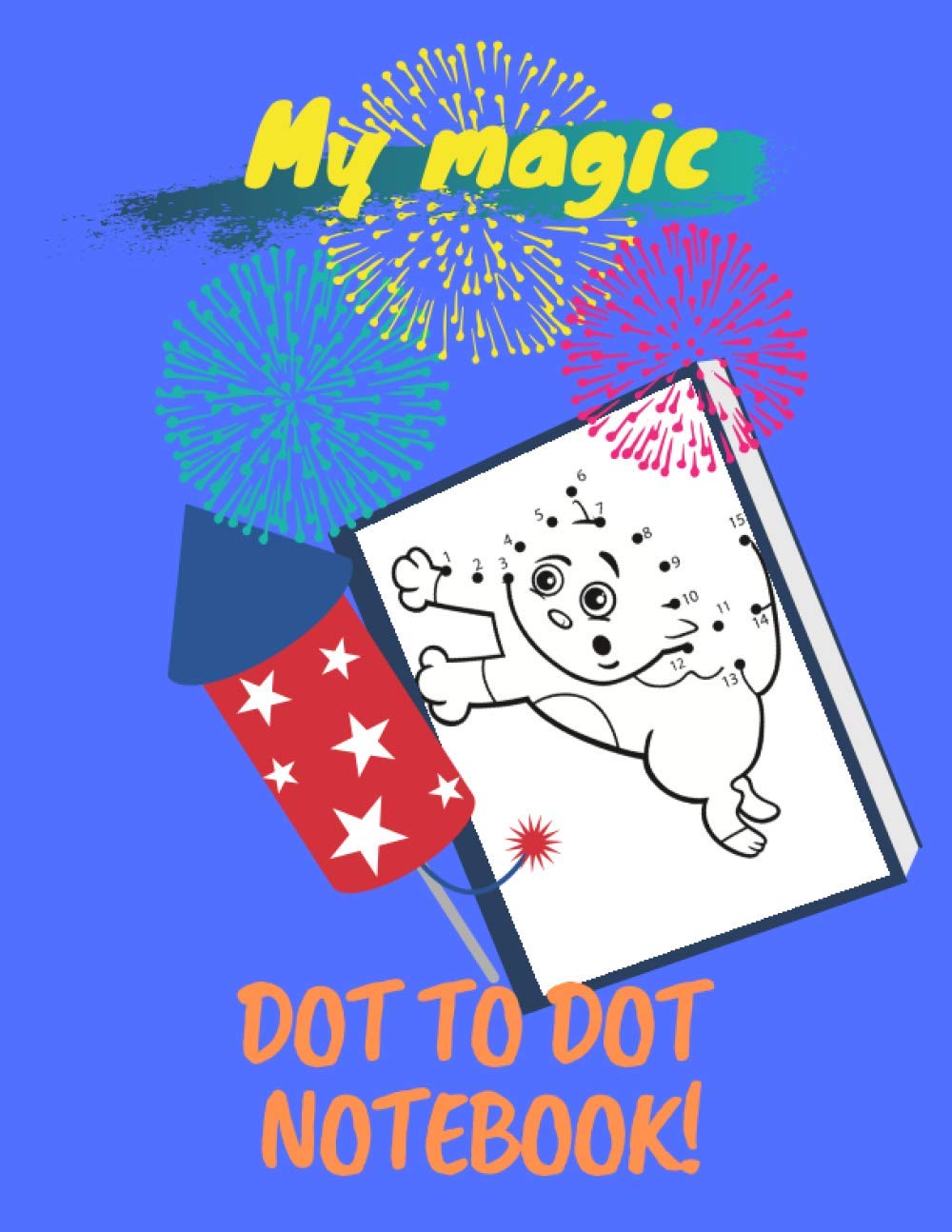 Buy My Magic Dot to Dot !: Colouring size 21.5x28 cm|59 pages] [Point ...