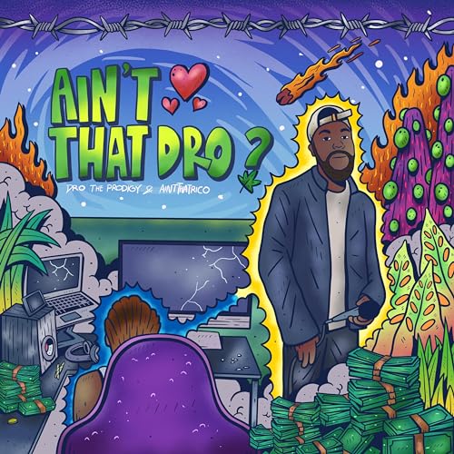 Play Ain't That Dro? (Deluxe) by Dro the Prodigy & AintThatRico on ...