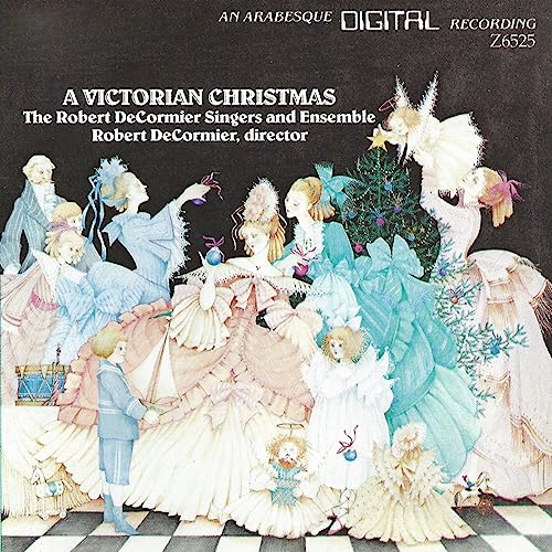A Victorian Christmas by The Robert De Cormier Singers and Ensemble on ...