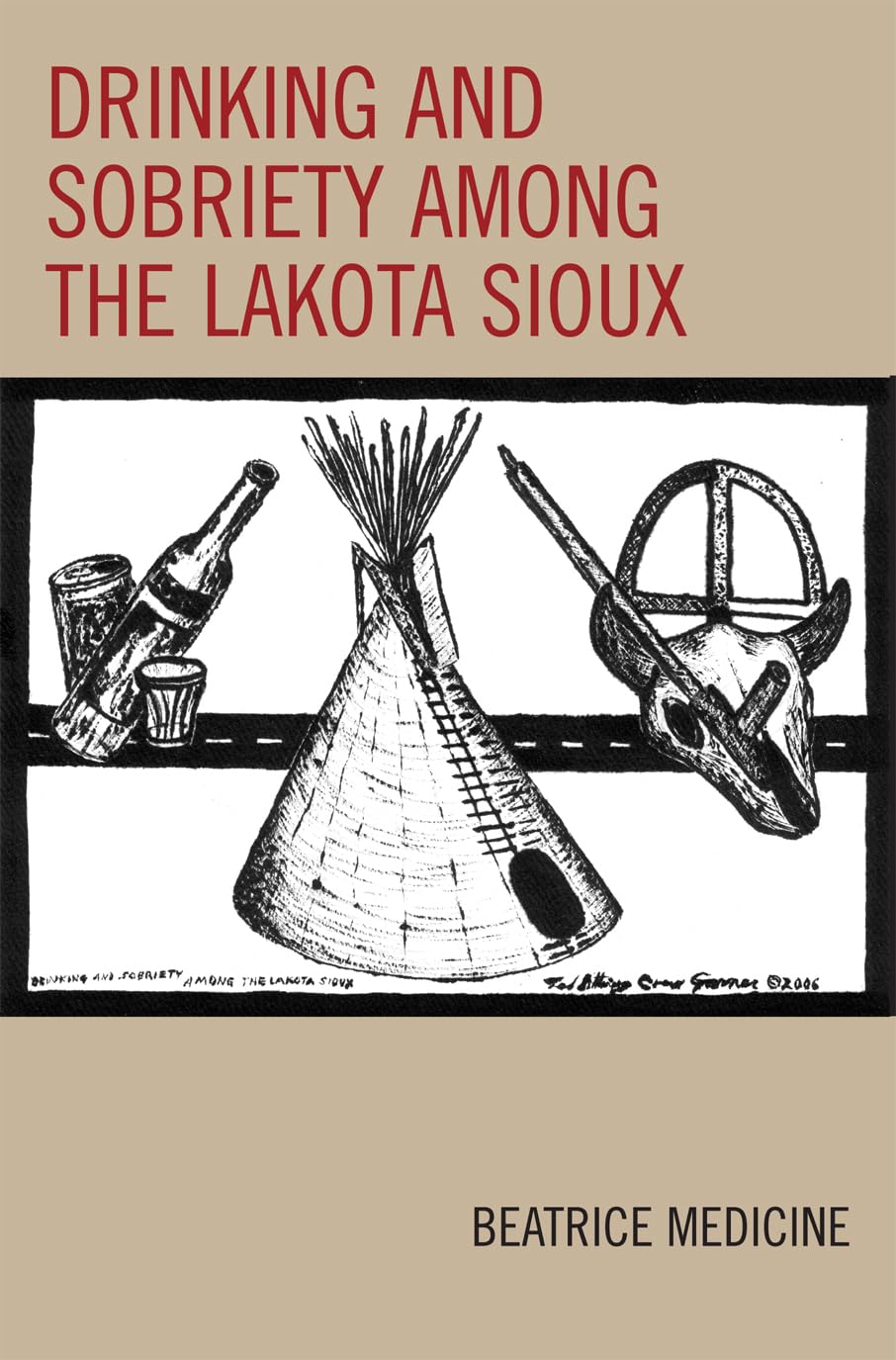 Drinking and Sobriety among the Lakota Sioux (Contemporary Native ...