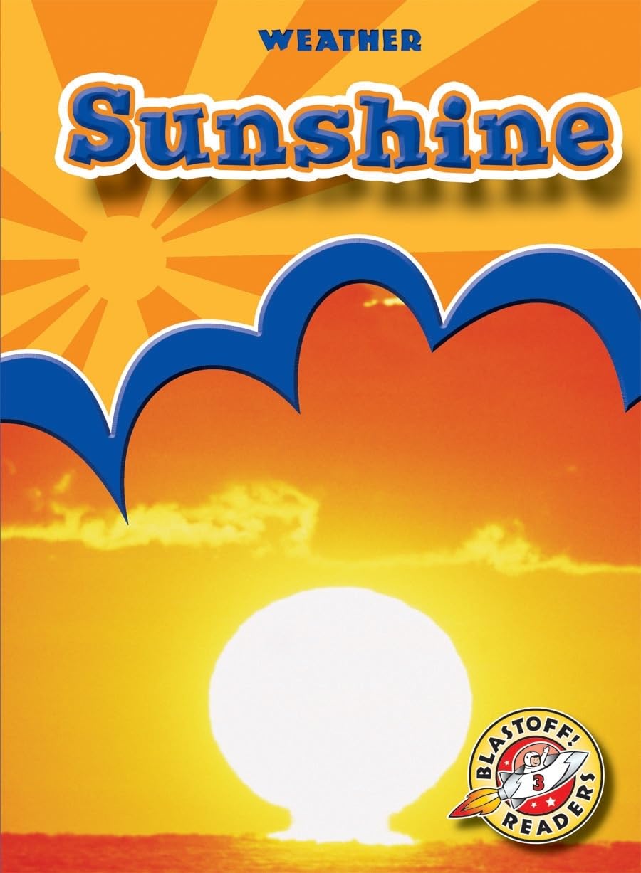Sunshine (Paperback)(Blastoff! Readers: Weather) (Weather: Blastoff ...