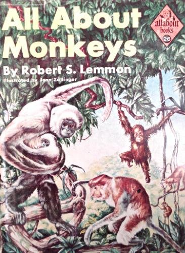All about monkeys (All about books, 26): Robert Stell Lemmon, Jean ...