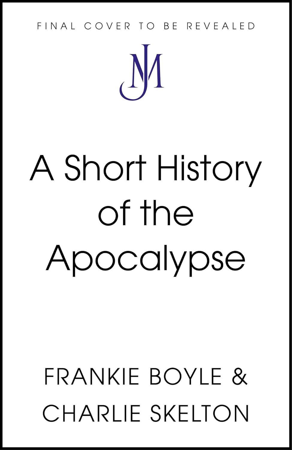 A Short History of the Apocalypse: Amazon.co.uk: Boyle, Frankie ...