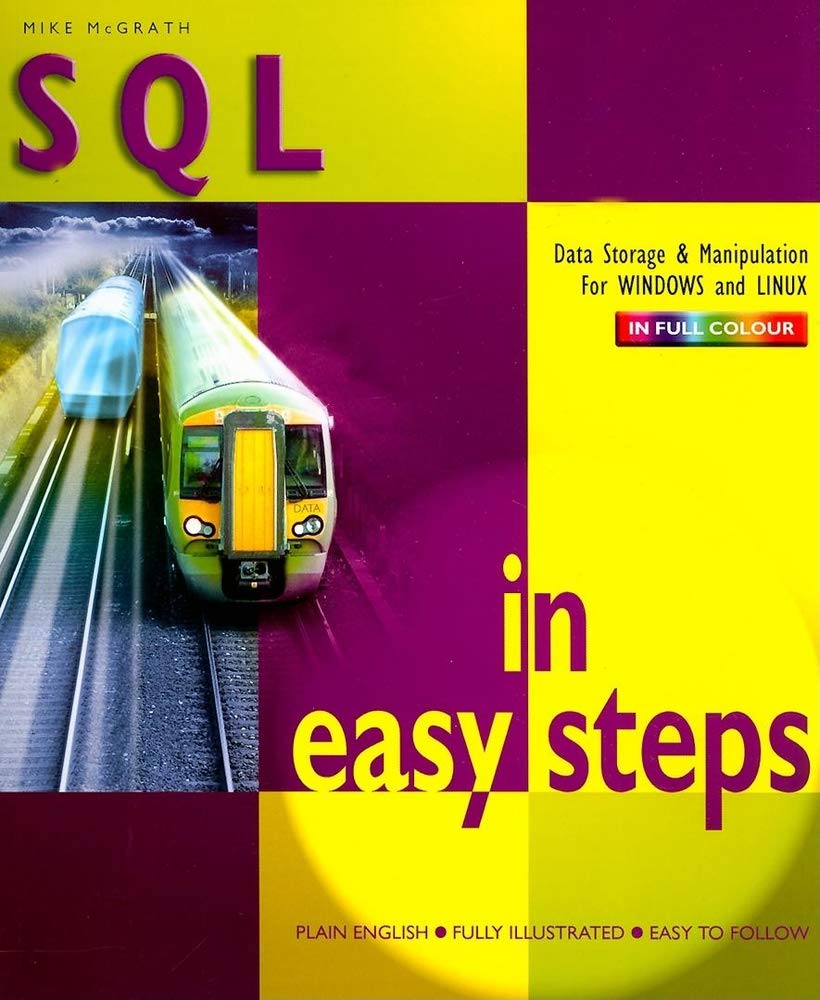 SQL in Easy Steps: McGrath, Mike: 9781840782967: Amazon.com: Books