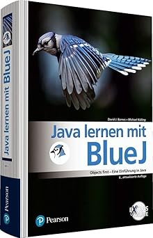 Java lernen mit BlueJ: Objects first - Eine Einführung in Java (Pearson ...