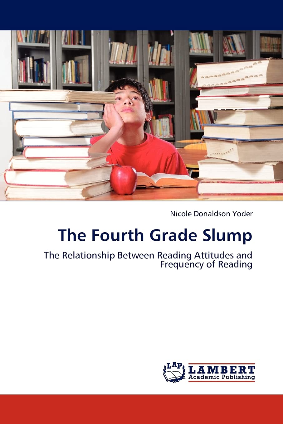 The Fourth Grade Slump: The Relationship Between Reading Attitudes and ...