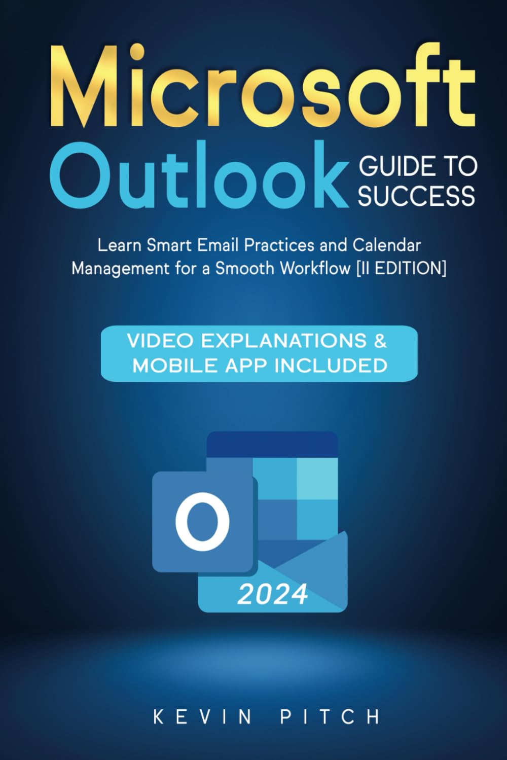 Microsoft Outlook Guide to Success: Learn Smart Email Practices and ...