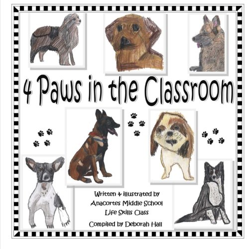 4 Paws in the Classroom : Hall, Deborah Jager, Mcchesney, Jeannette ...