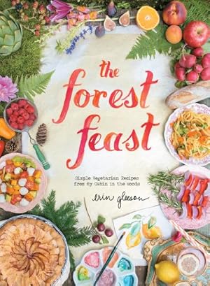 The Forest Feast Mediterranean: Simple Vegetarian Recipes Inspired by ...