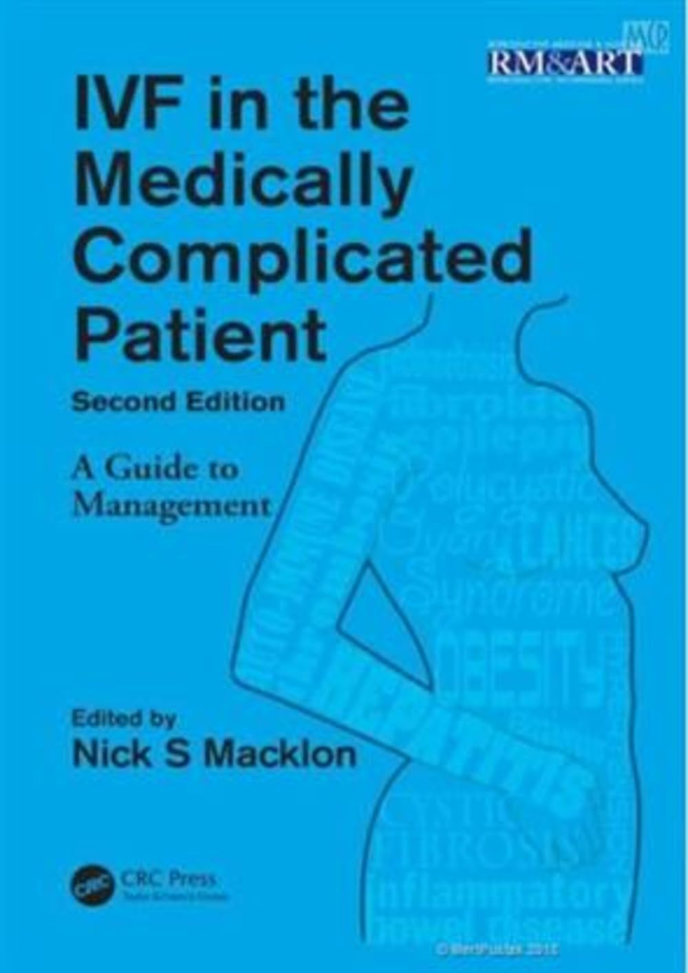 Ivf In The Medically Complicated Patient A Guide To Management 2Ed (Pb ...