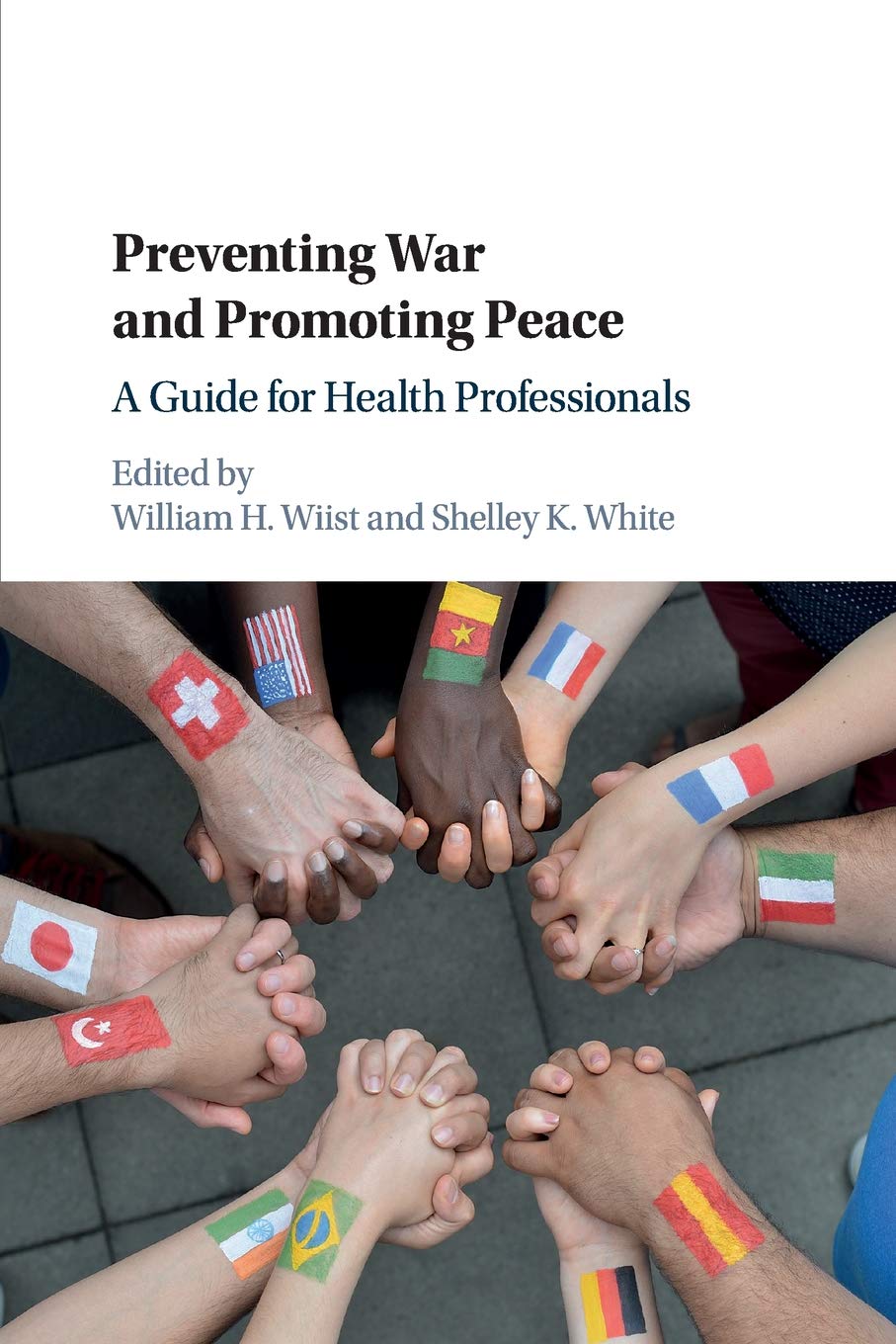 Preventing War and Promoting Peace: A Guide for Health Professionals ...