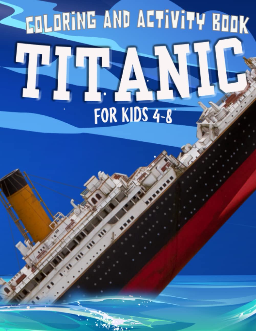 Buy Large Ships Titanic Activity Coloring Book For Kids: Activity Book ...