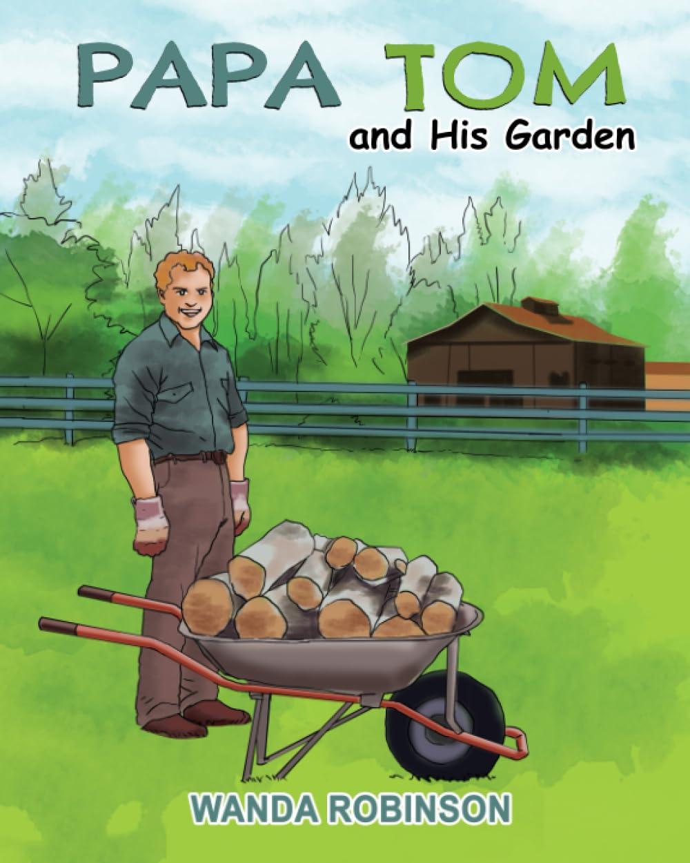 Papa Tom and His Garden (The Papa Tom Book): Robinson, Wanda, Muthoni ...