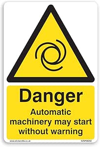 DANGER Automatic Machinery May Start Without Warning Sign [A4 200mm x ...