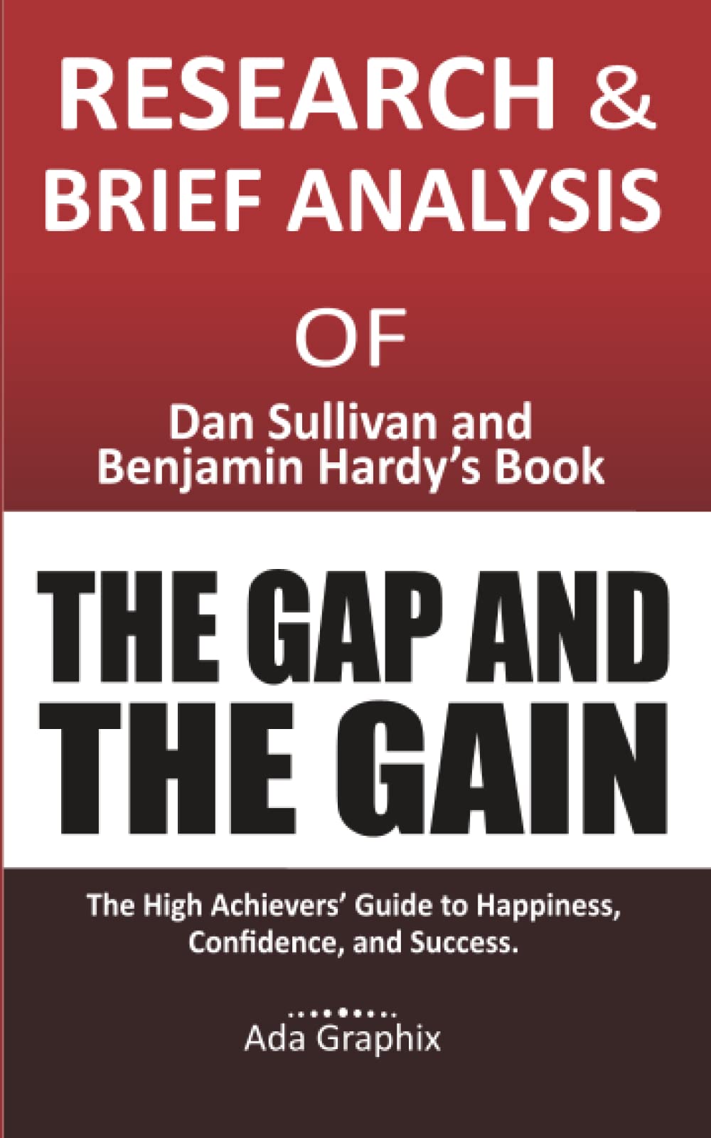 Buy Research & Brief Analysis of Dan Sullivan & Dr. Benjamin Hardy's ...