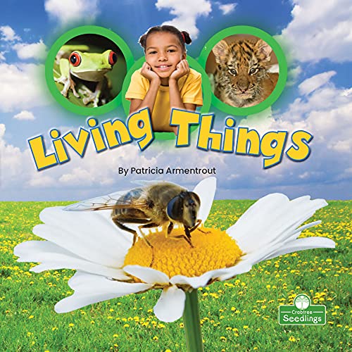 Living Things (Science in My World: Level 1): Armentrout, Patricia ...