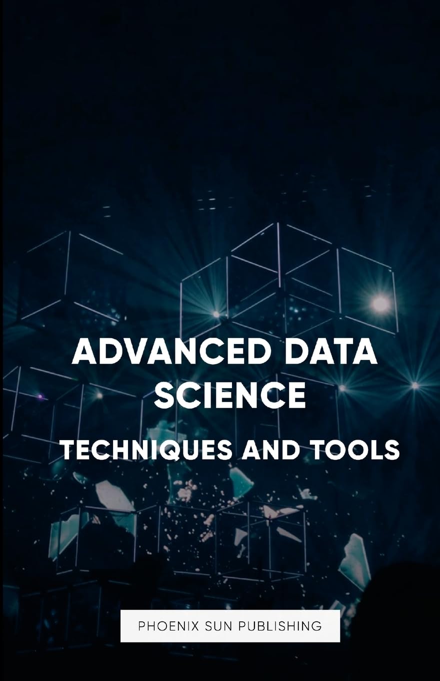 Buy Advanced Data Science: Techniques and Tools Online at desertcartINDIA