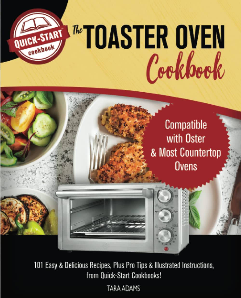 The Toaster Oven Cookbook: Compatible with Oster & Most Countertop ...
