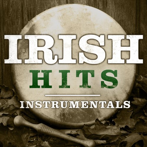 Irish Hits – Instrumentals - St. Patrick’s Day 2013 Edition by St ...
