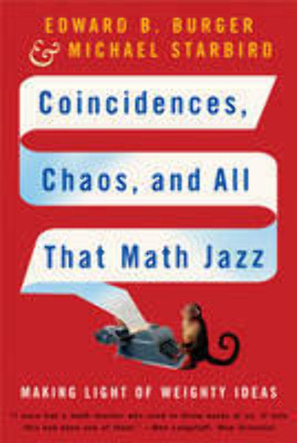 Amazon.com: Coincidences, Chaos, and All That Math Jazz: Making Light ...
