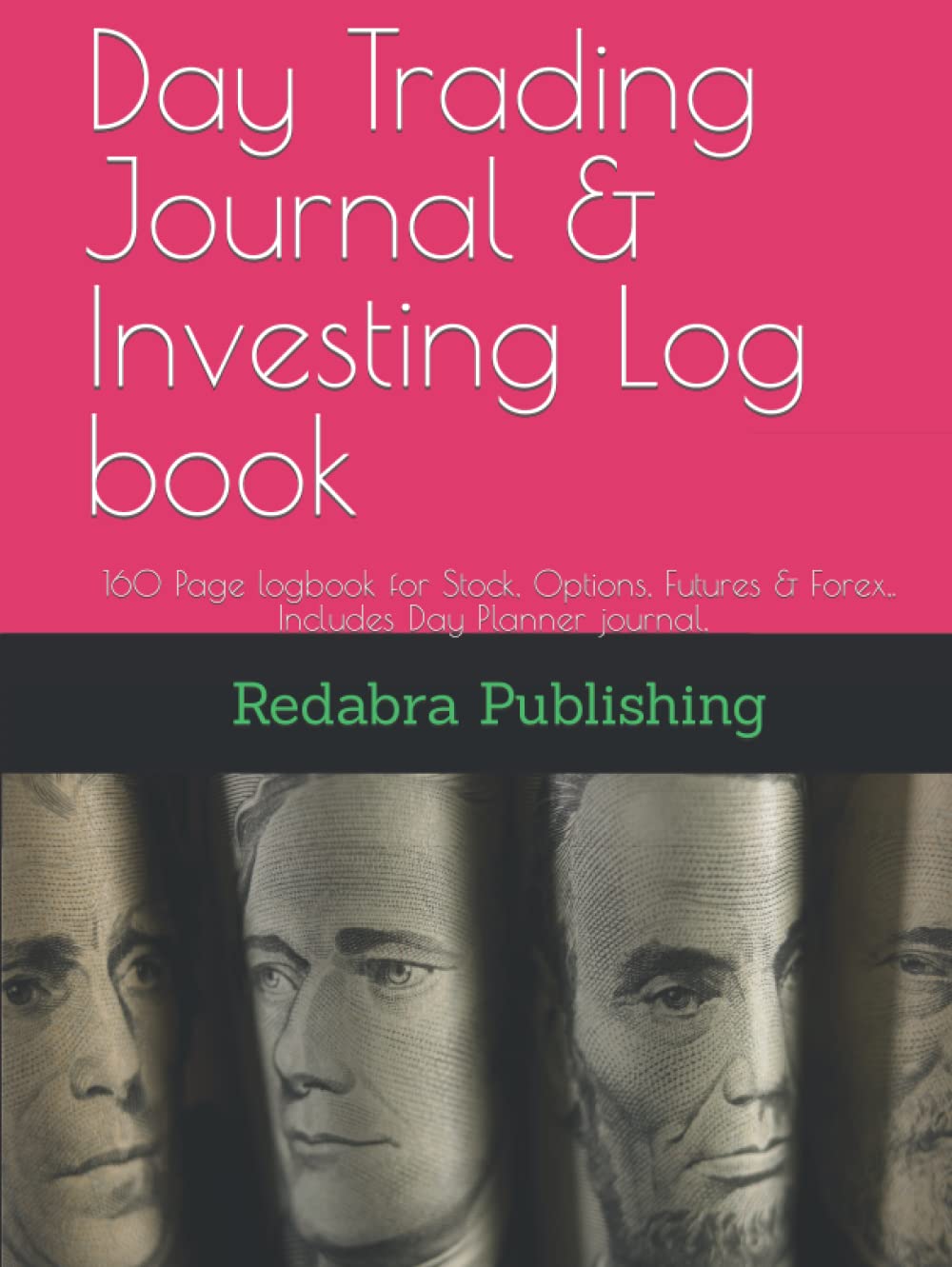 Day Trading Journal & Investing Log book: 160 Page logbook for Stock ...