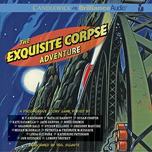 The Exquisite Corpse Adventure: A Progressive Story Game (Audio ...