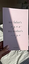 my father's eyes, my mother's rage : brik, rose: Amazon.co.uk: Books
