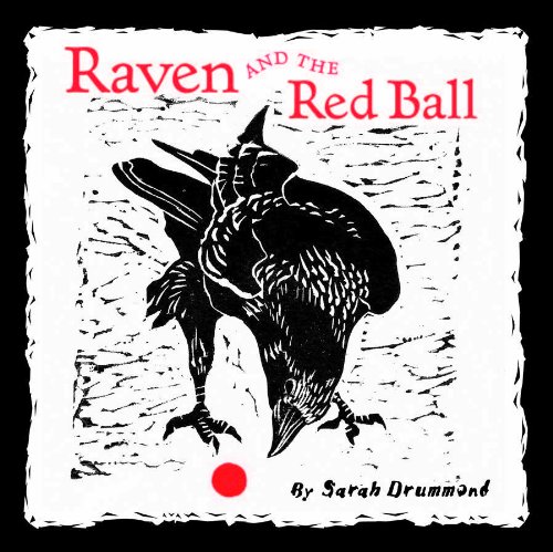 Raven and the Red Ball: Sarah Drummond: 9780764966095: Amazon.com: Books