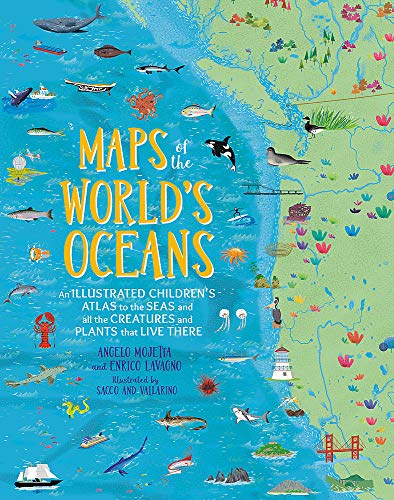 Maps of the World's Oceans: An Illustrated Children's Atlas to the Seas ...