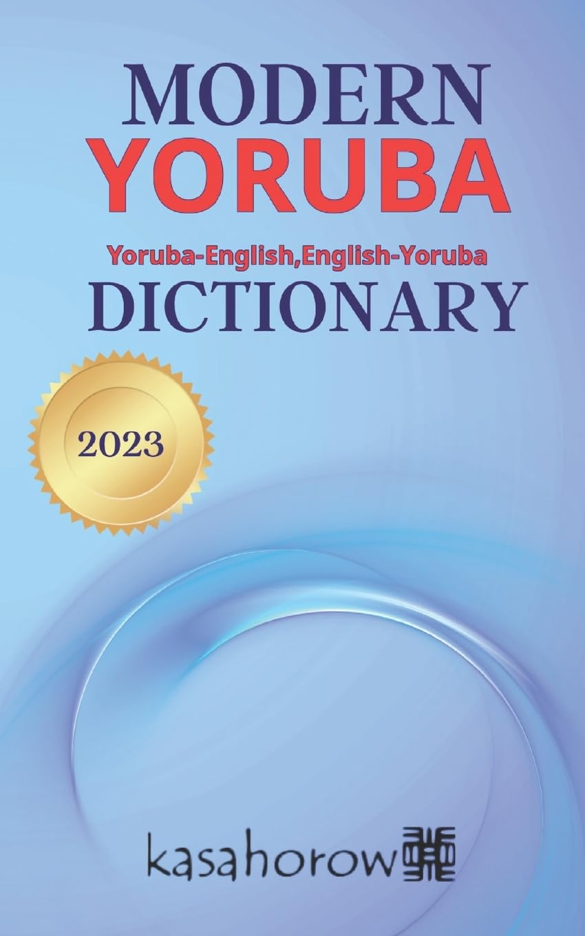Modern Yoruba Dictionary: Yoruba-English, English-Yoruba (Connect in ...