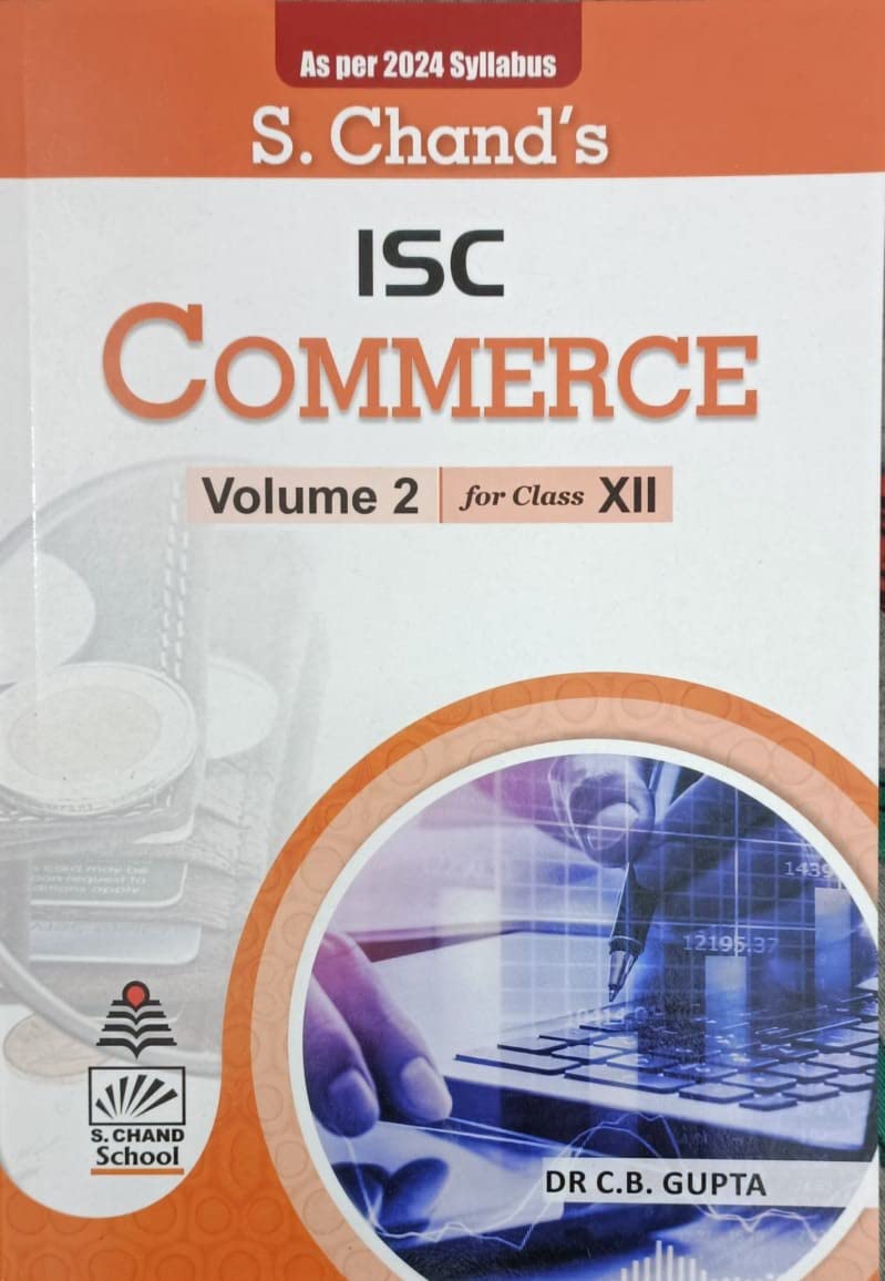 S Chand's ISC Commerce Class XII Volume 2 : Dr. C.B Gupta: Amazon.in: Books
