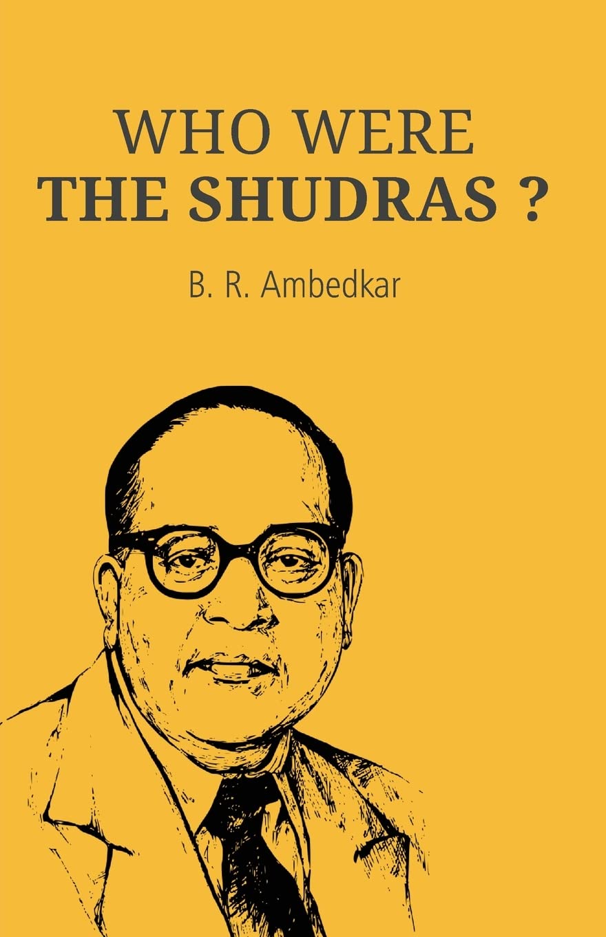 Amazon | WHO WERE THE SHUDRAS ? | Ambedkar, B. R. | Constitutions