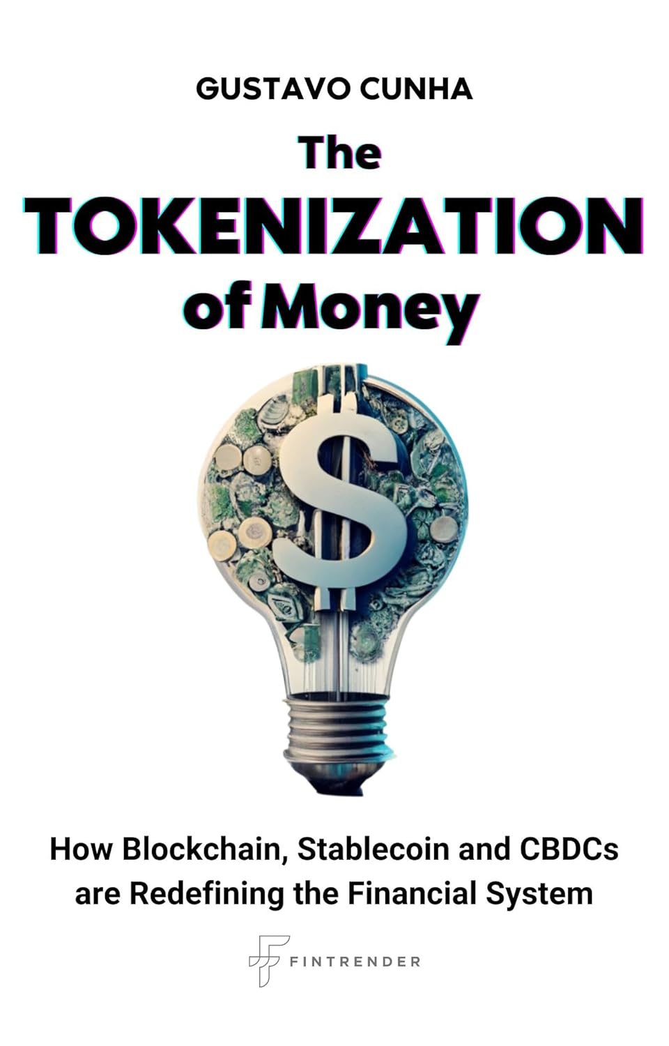 Amazon.com: The Tokenization of Money: How Blockchain, Stablecoin and ...