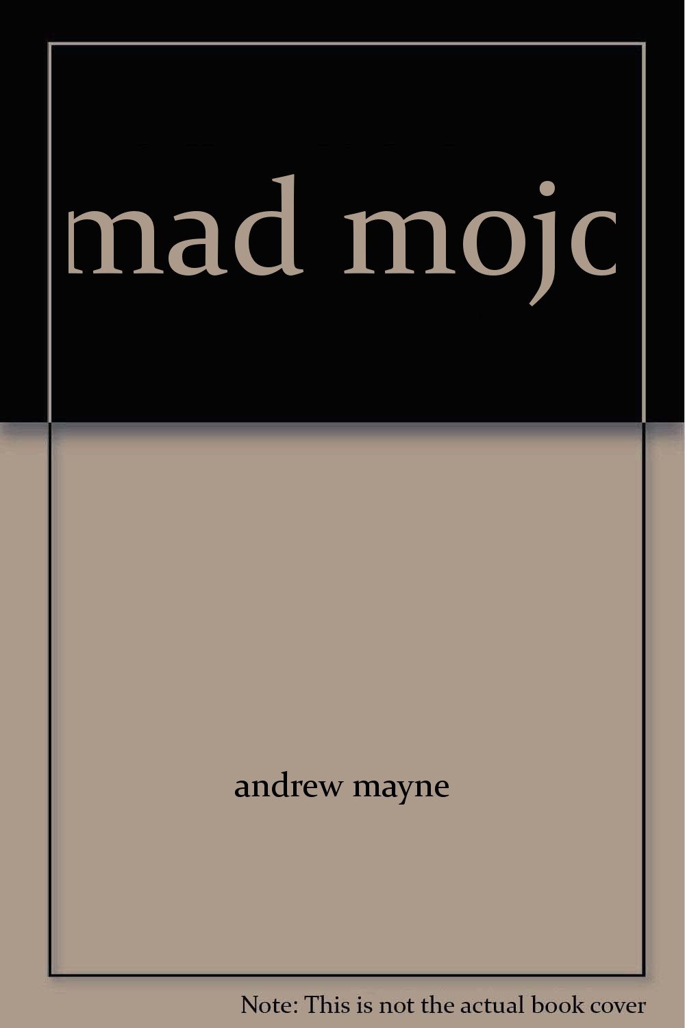 mad mojo: Mayne, Andrew: Amazon.com: Books